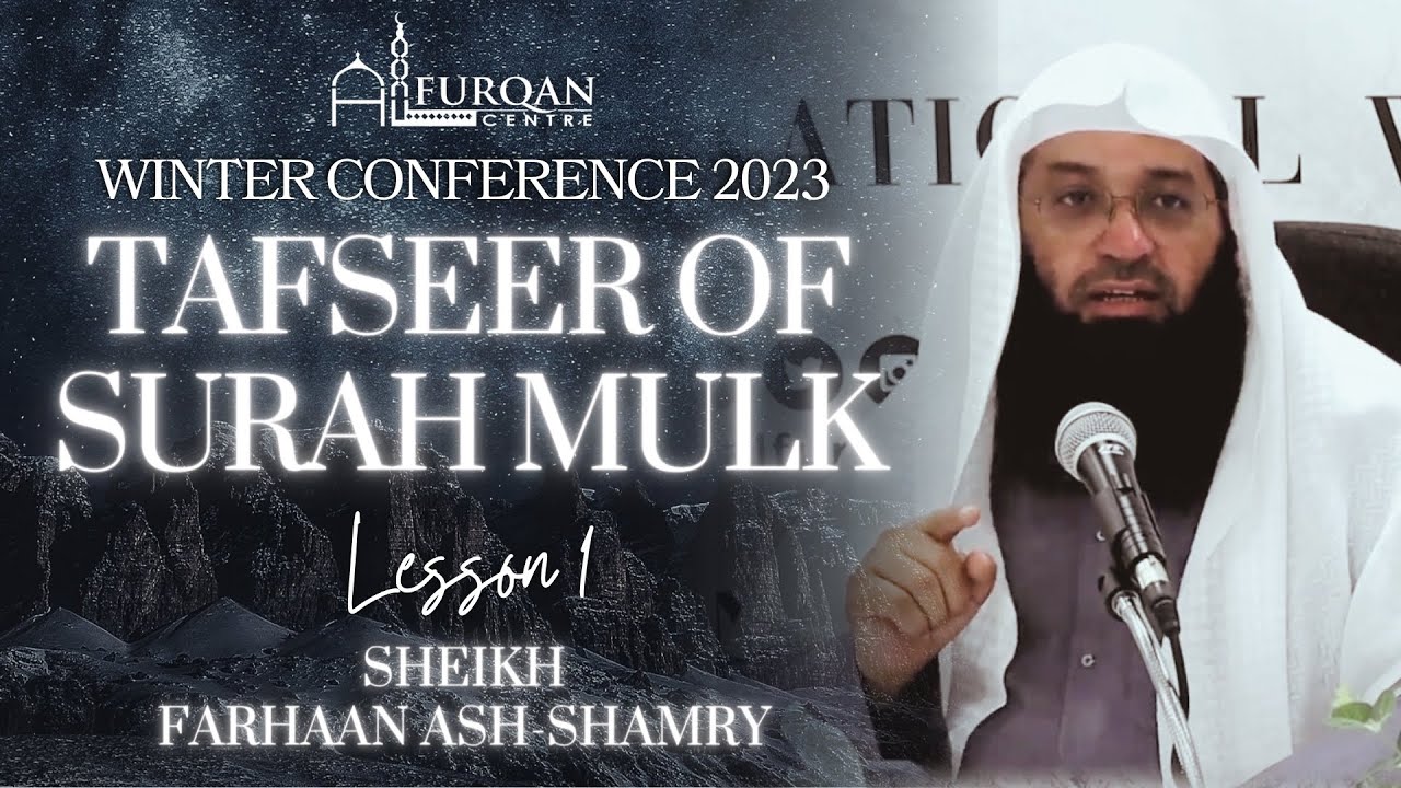 Tafseer of Surah Al-Mulk | Part 1 | Sheikh Farhaan Ash-Shamry ...
