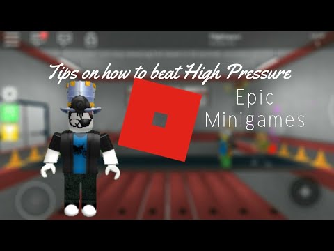 Tips on how to beat High Pressure in Roblox [EPIC MINIGAMES] - YouTube