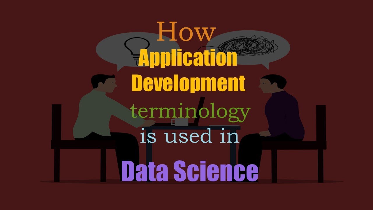 How Application Development Terminology is Used in Data Science: Online ...