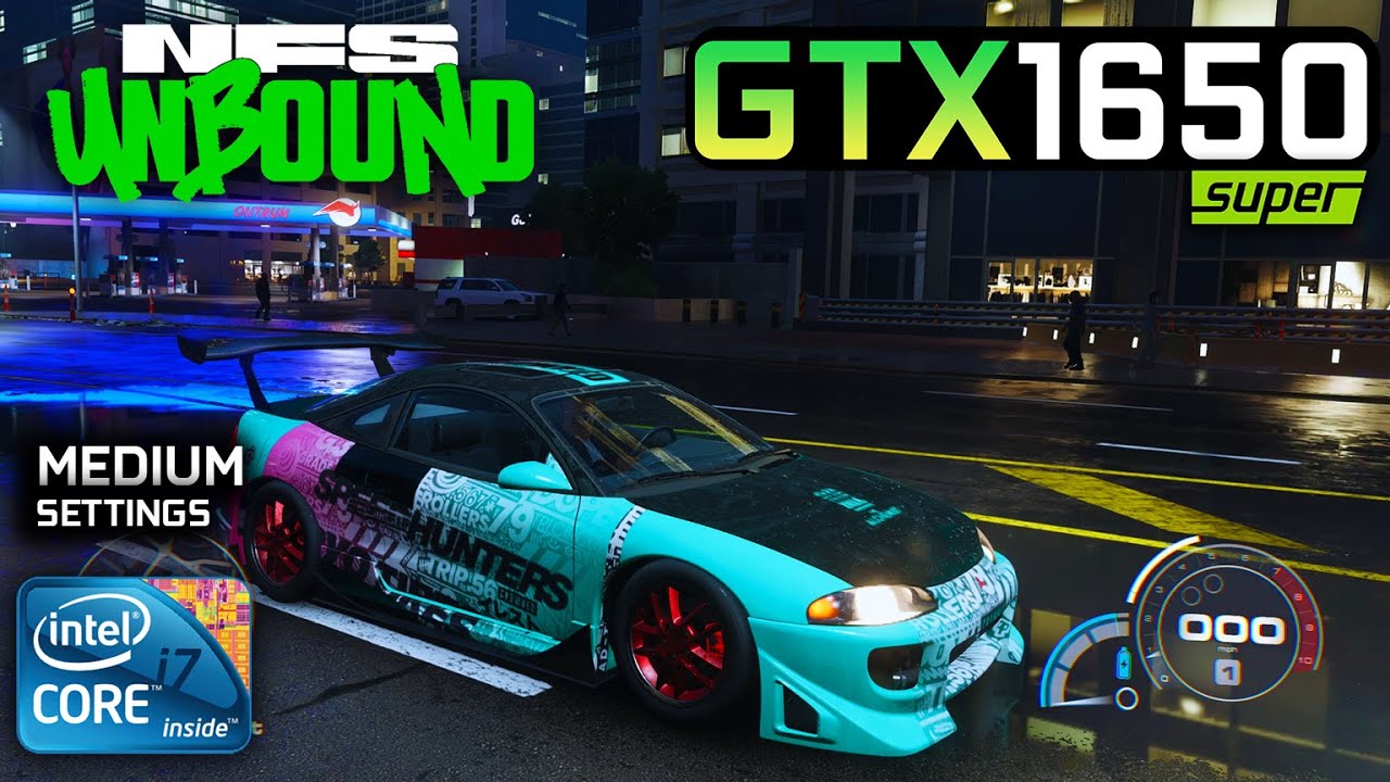 Need for Speed Unbound : GTX 1650 Super + i7 3770 | Medium Settings ...