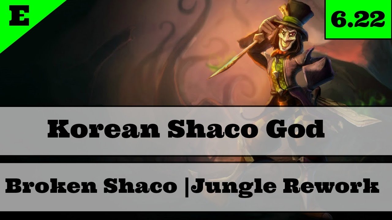 Korean Shaco God | Broken Shaco Jungle Rework | Season 7 | Assassin ...