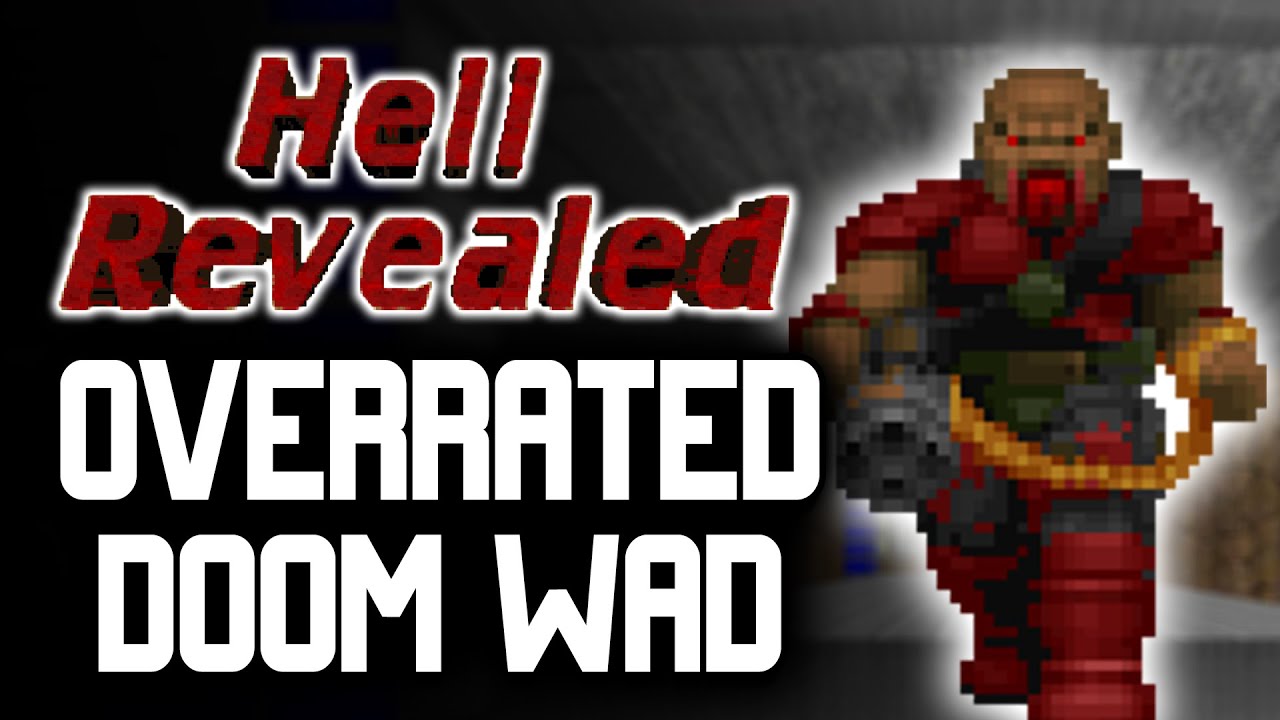THIS Doom WAD is Overrated? Hell Revealed - YouTube