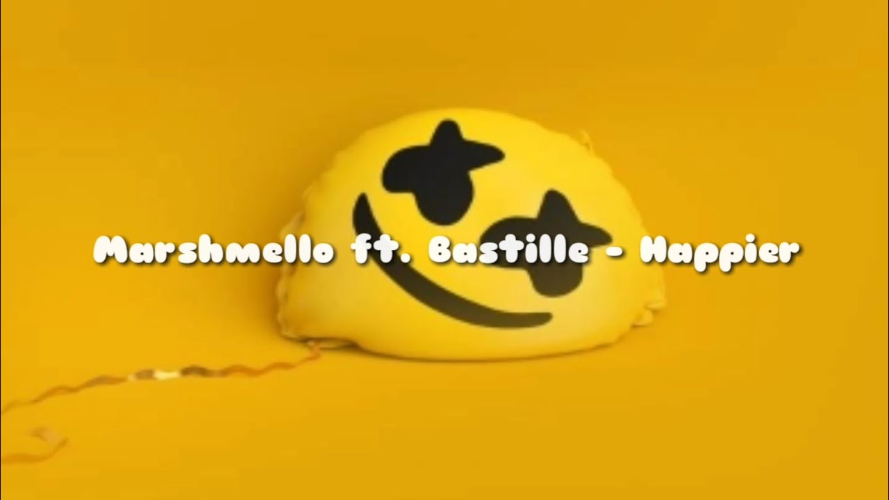 Marshmello ft. Bastille - Happier (Lyrics)🎵 - YouTube
