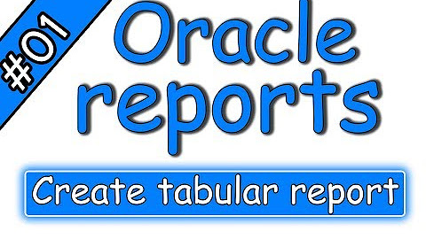 Oracle Reports Builder Tutorials - YouTube