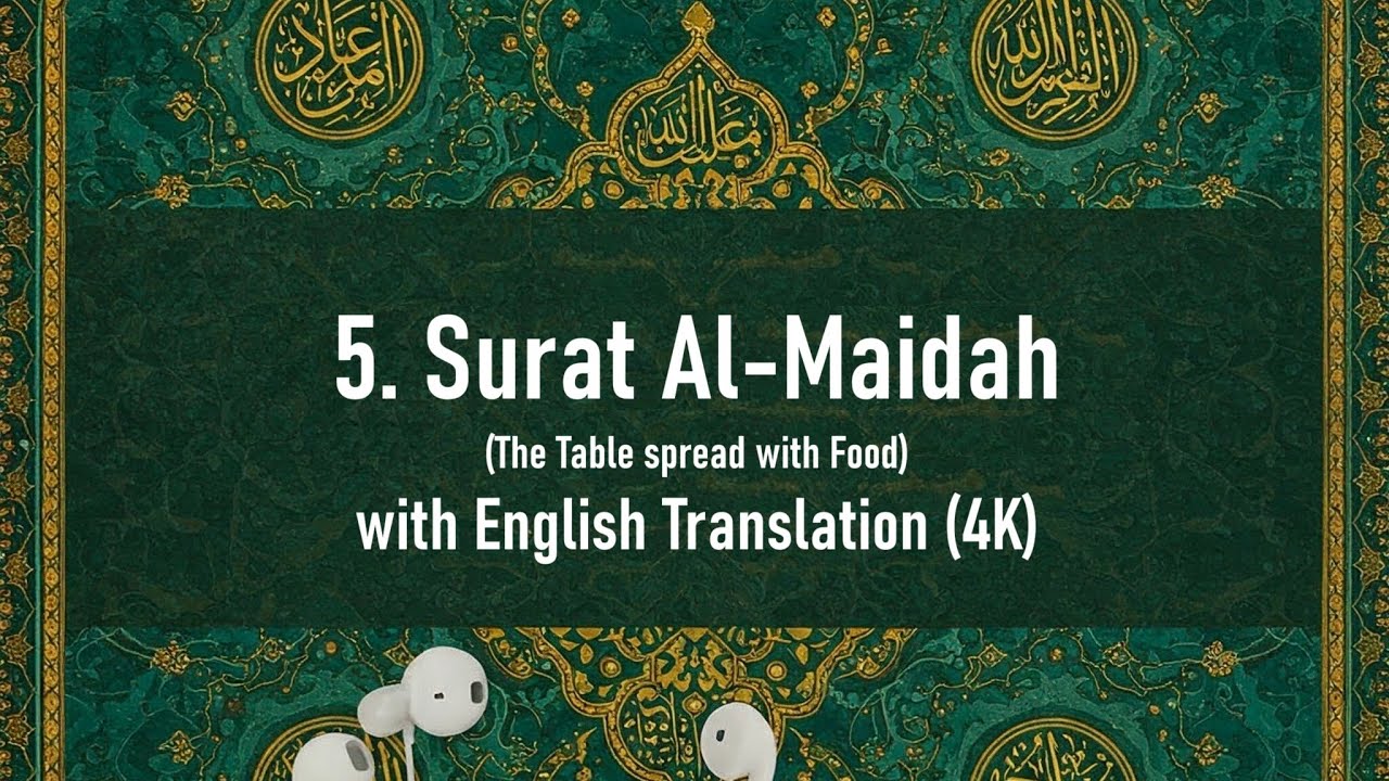 5 Surah Al Maidah (The Table spread with Food) with English Translation ...