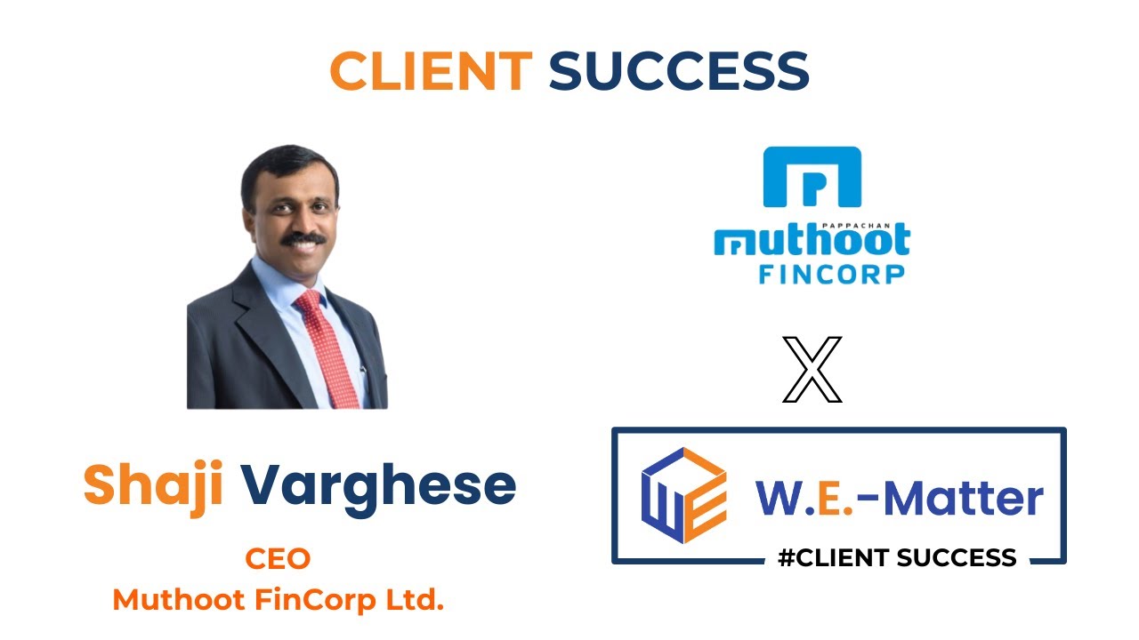 Muthoot Fincorp CEO on W.E.-Matter's Engagement Survey: 98% Employee ...