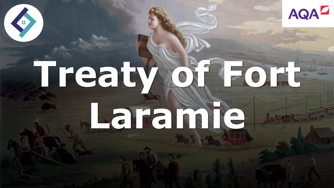 Treaty of Fort Laramie | Expansion & Consolidation | AQA GCSE History ...
