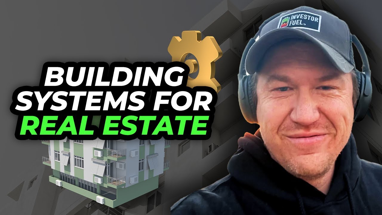 How to Build SYSTEMS for Your Real Estate Business - YouTube