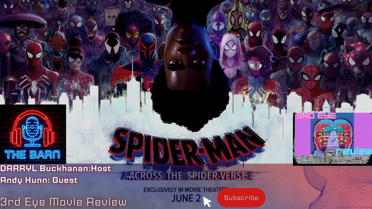 3rd Eye Review-(Across The SpiderVerse Preview) FT: Andy Hunn - YouTube