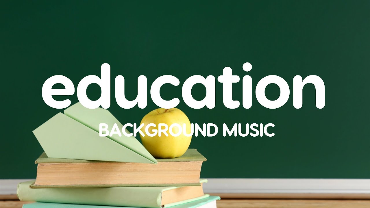 Educational Learning Study Background Music Song - YouTube