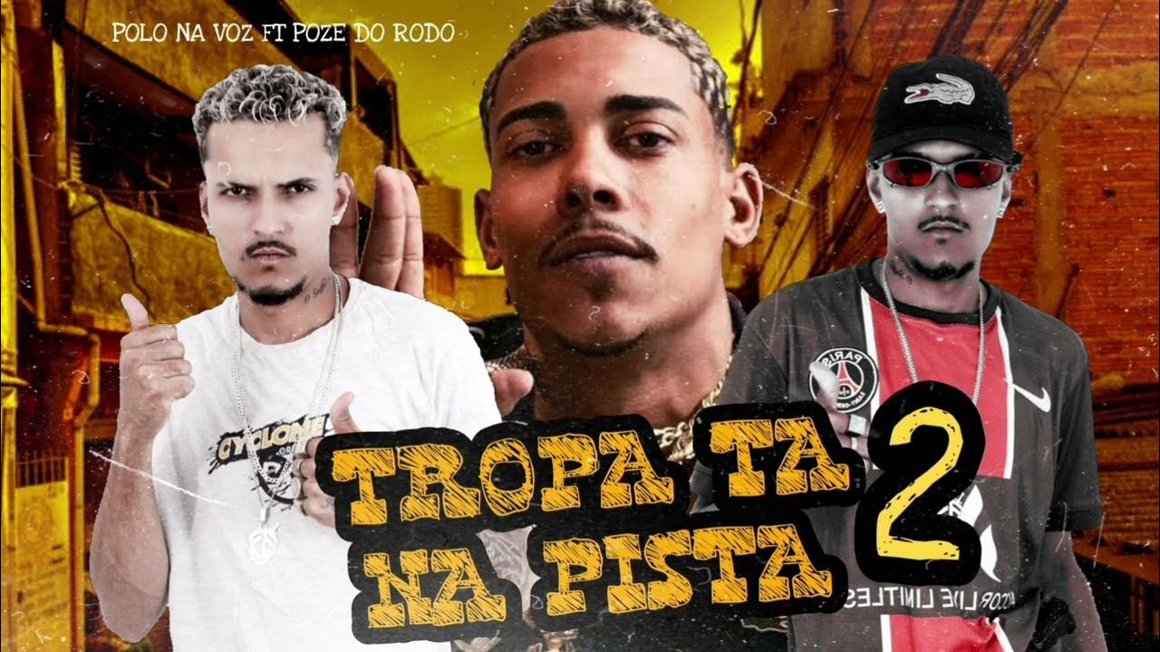 MC POLO FEAT MC POZE DO RODO - TROPA TA NA PISTA 2 - (REMIX BREGA FUNK) - YouTube