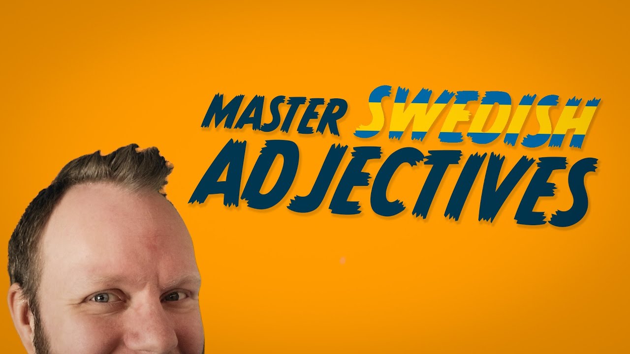 Master SWEDISH Adjectives - YouTube