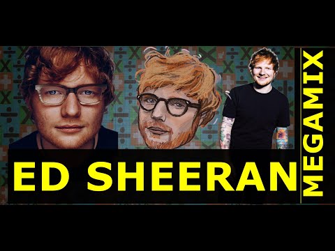 THE BEST ED SHEERAN SONGS - ED SHEERAN MEGAMIX 2020