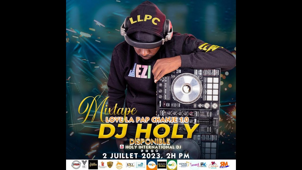 DJ Holy mixtape Love la pap chanje 1.0 - YouTube Music