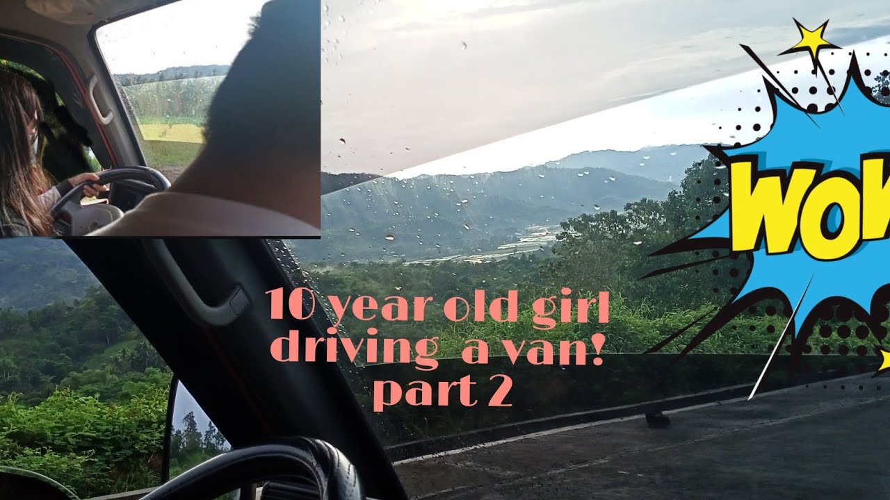 10 yrs old girl driving a van part 2 - YouTube