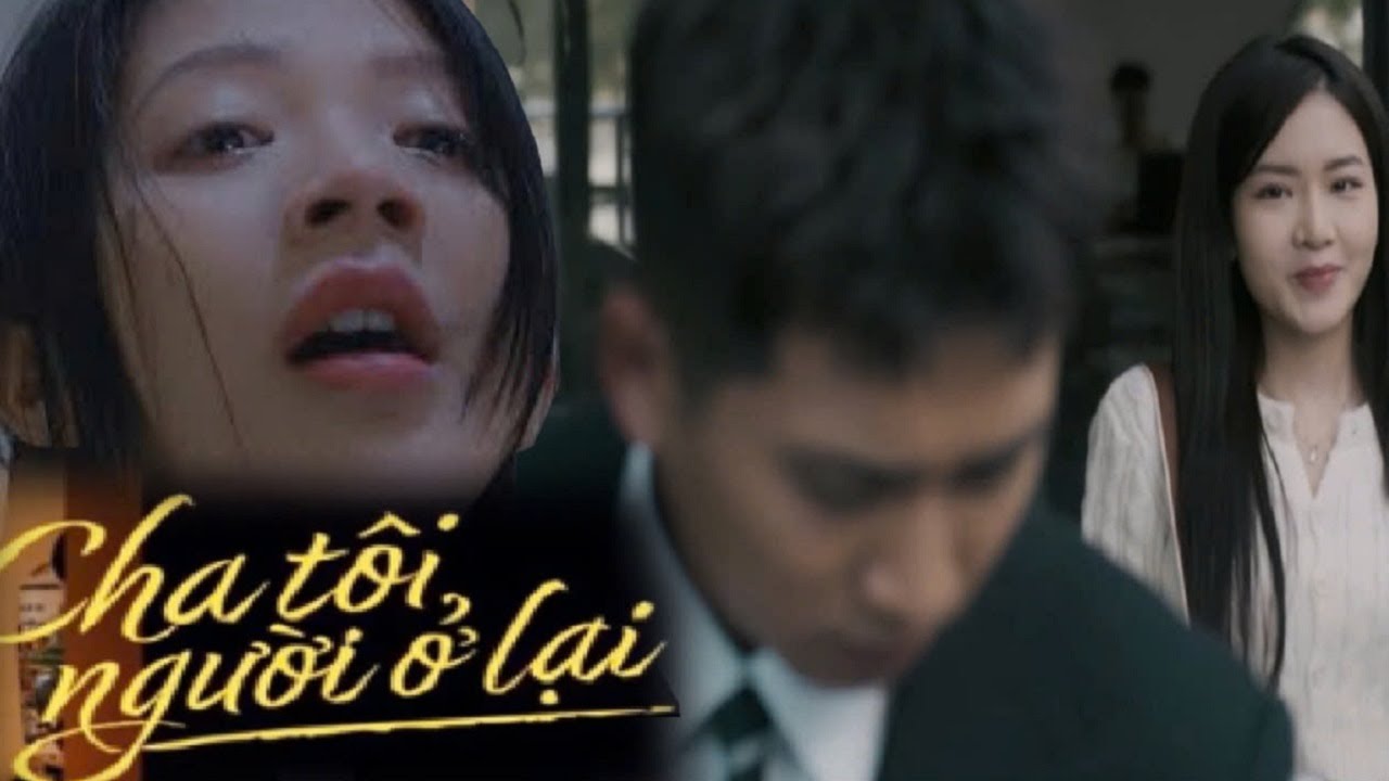 Cha tôi người ở lại tập 31 - Phát hiện Đại bắt cá hai tay, An cho Đại ...