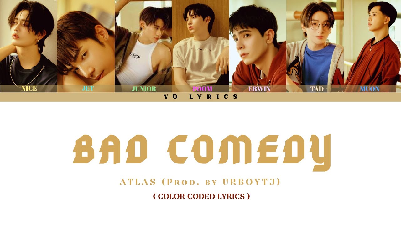 ATLAS - Bad Comedy ( ตลกร้าย )Prod. by URBOYTJ | Lyrics - [ TH/Rom/ENG ...