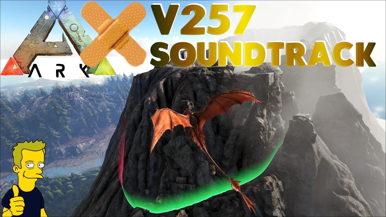 ARK Patch v257 NEW SOUNDTRACK & LAST LOOK AT VOLCANO BORDER fixed - YouTube