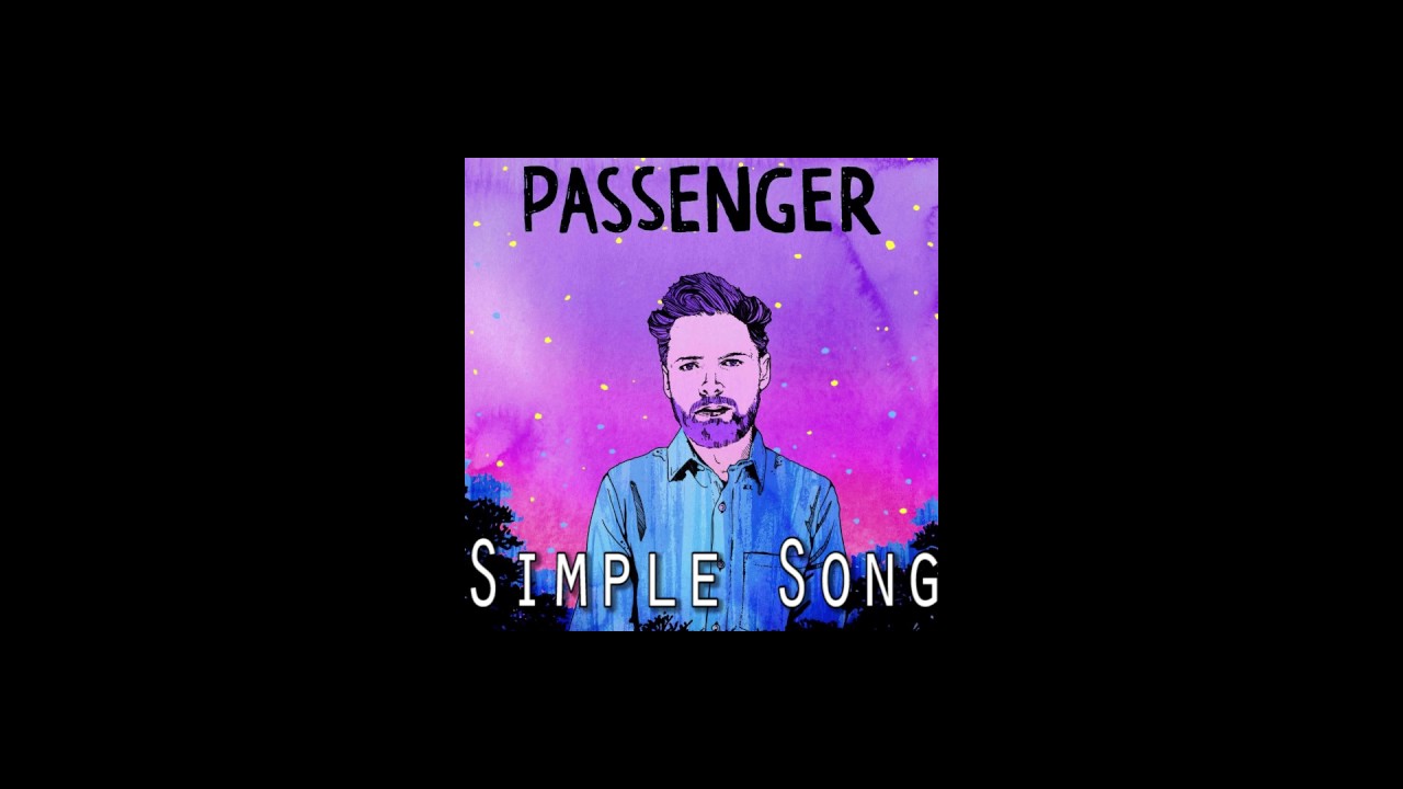 Passenger-Simple Song - YouTube