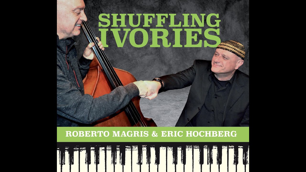 Roberto Magris & Eric Hochberg - The Time Of This World Is At Hand ...