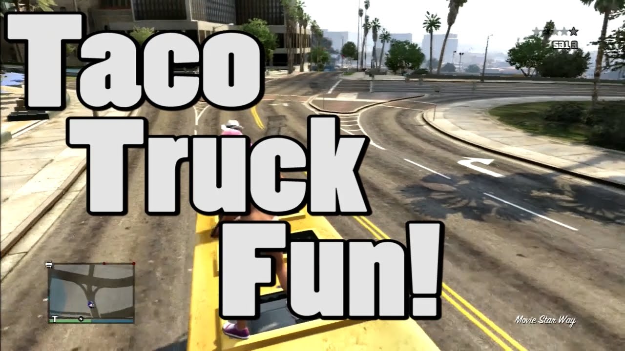 Grand Theft Auto 5 - Taco Truck Fun - YouTube