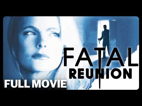 Fatal Reunion | FULL MOVIE | Thriller | Mystery | Erika Eleniak