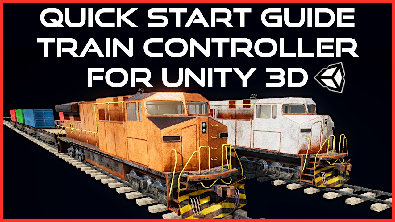 Unity Asset Store | Quick Start Guide to Train Controller v3.4 for ...