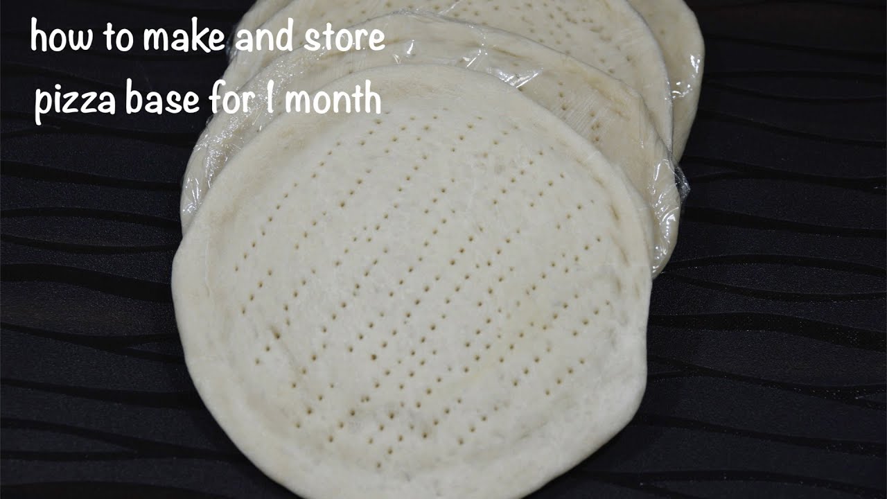 how to make and store pizza base for 1 month | pizza base preparation ...