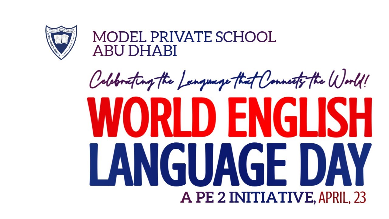 World English Language Day Celebration -A PE 2 Initiative. Model ...