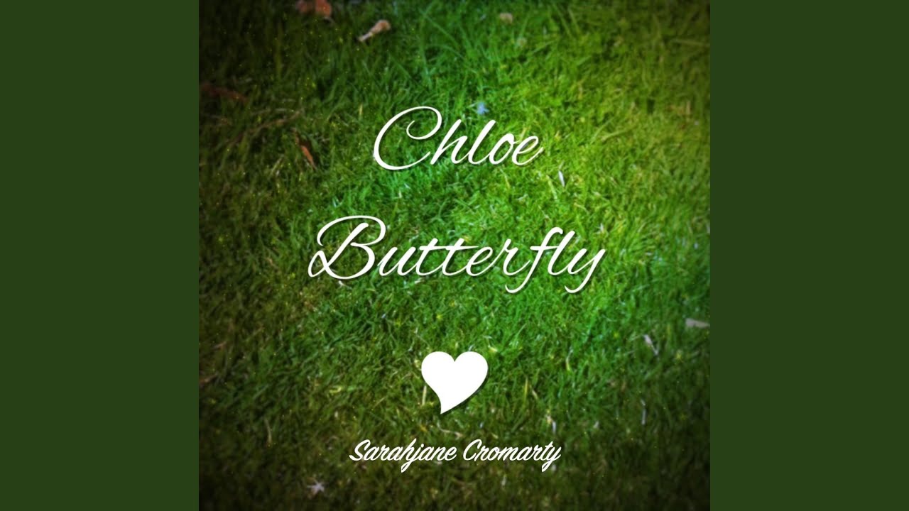 Chloe Butterfly (feat. Chloe Wiegand) - YouTube
