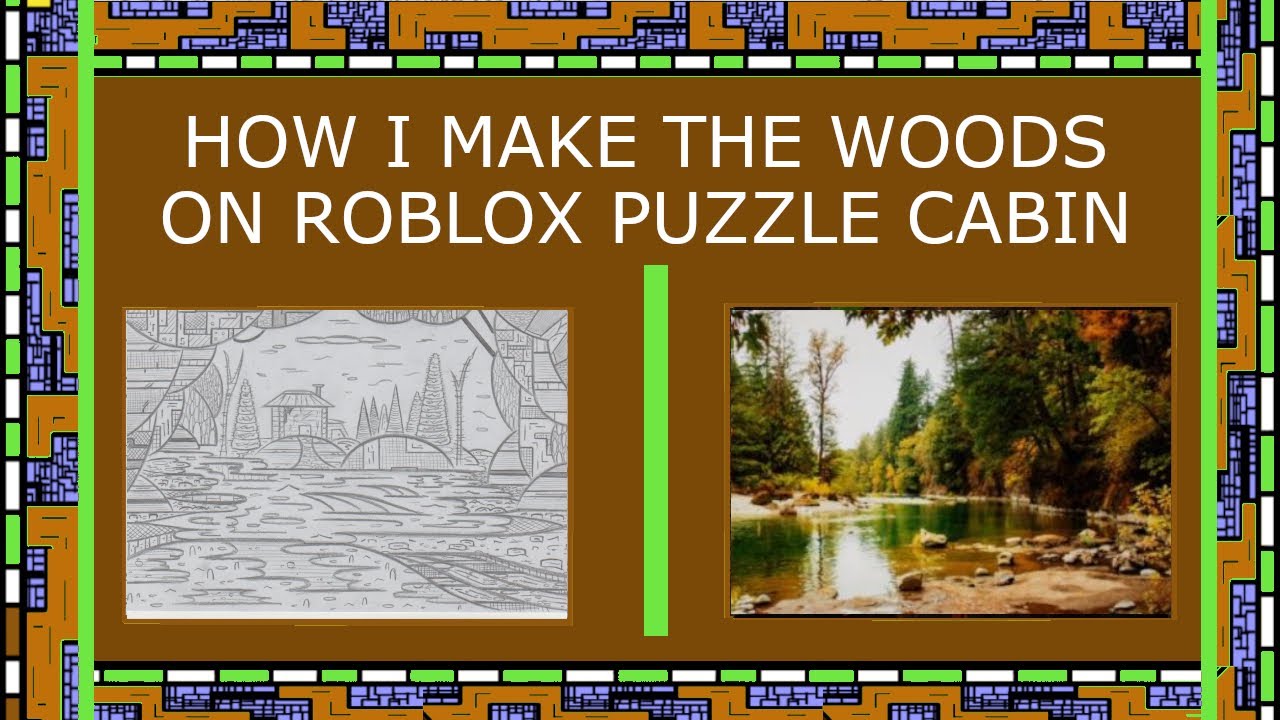 THE WOODS ON ROBLOX PUZZLE CABIN!!! - YouTube