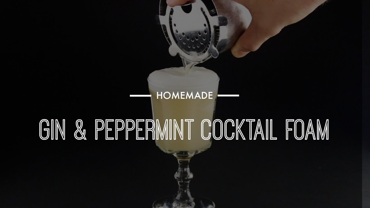 Homemade - Gin & Peppermint Foam - YouTube