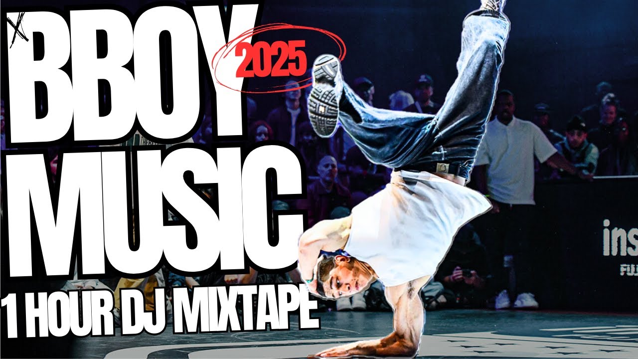 NEW BBOY MUSIC DJ MIXTAPE 1 HOUR MIX 🔥 | BEST FOR PRACTICE SESSIONS🎧 | NEW 2025 🎵 - YouTube