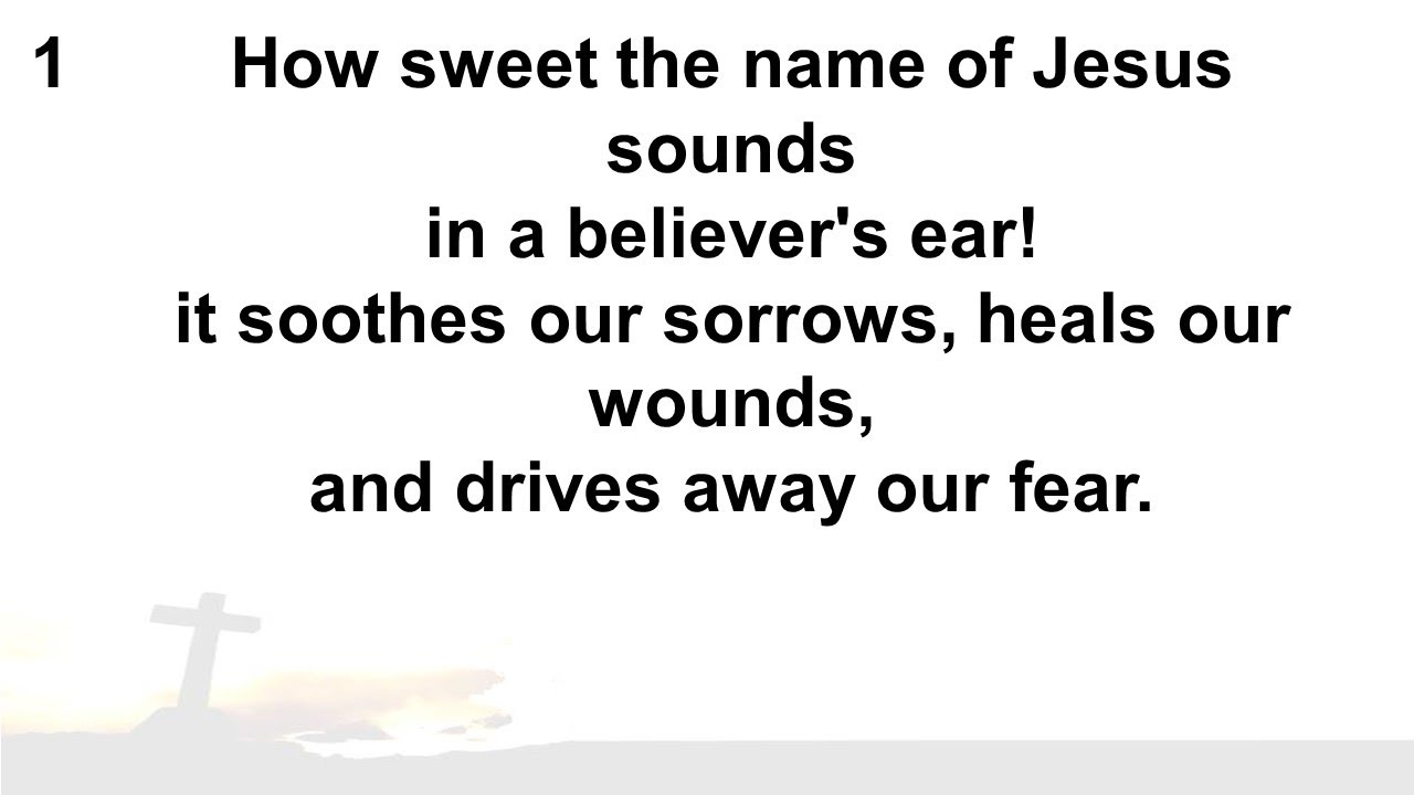 CH 92 'How sweet the name of Jesus sounds' - YouTube