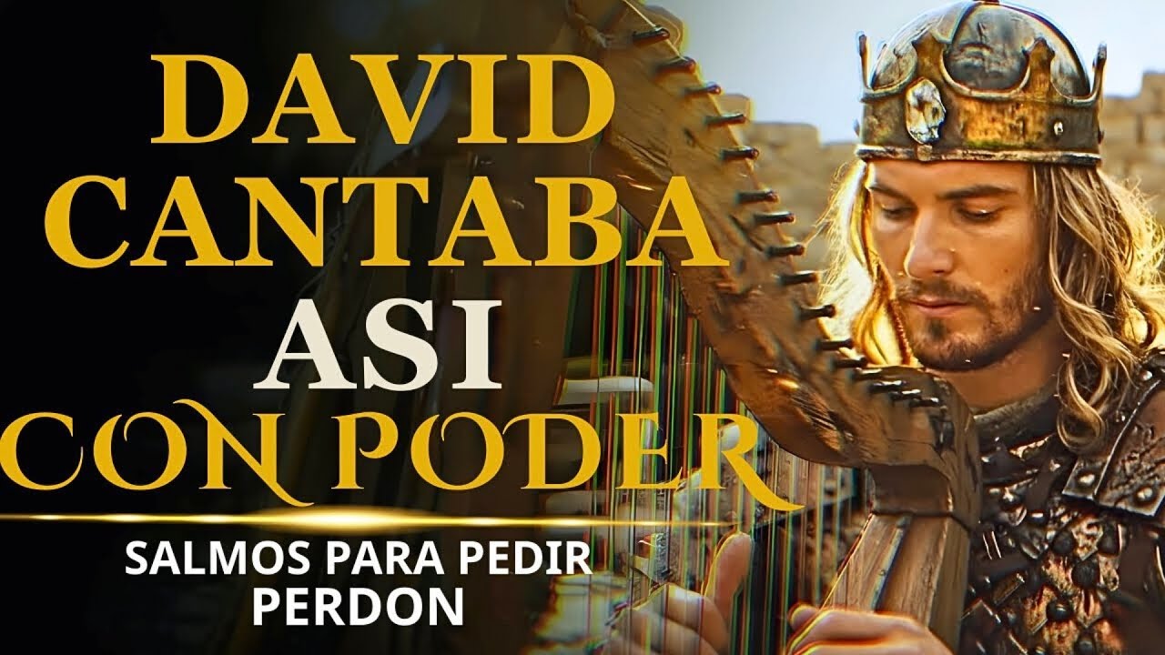 Los Salmos De Fortaleza Y Unción del Rey David | Adoración con Poder y ...
