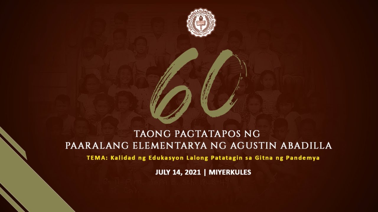 Agustin Abadilla Elementary School - 60th Graduation Ceremony - YouTube