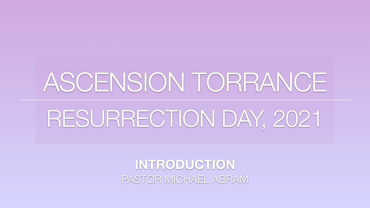 Welcome - Resurrection Day 2021 - YouTube
