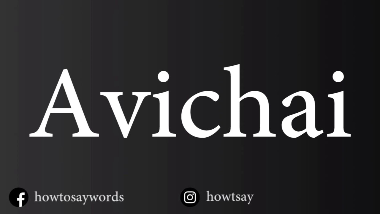 How To Pronounce Avichai - YouTube
