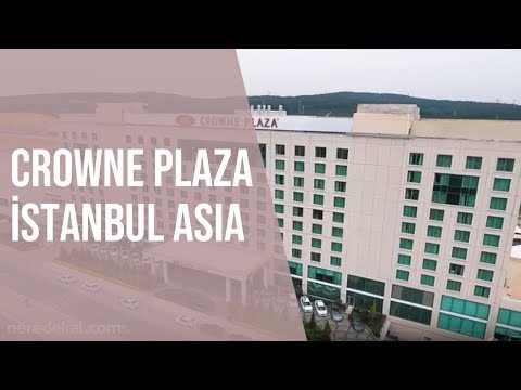 Crowne Plaza İstanbul Asia | Neredekal.com