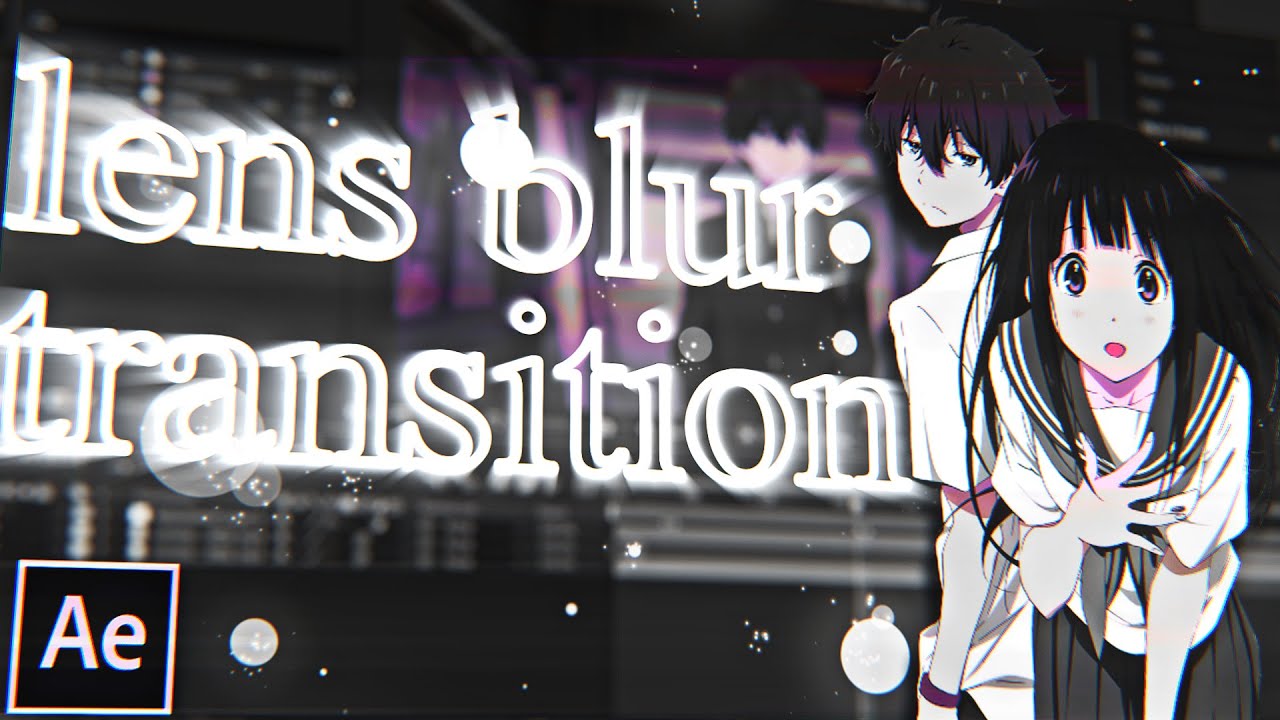 lens blur transition | after effects tutorial - YouTube
