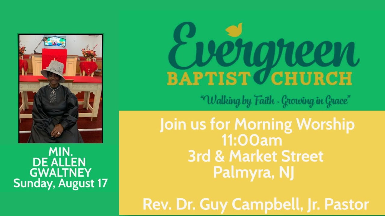 August 17, 2025 - Evergreen Baptist Church - Rev. Dr. Guy Campbell Jr ...
