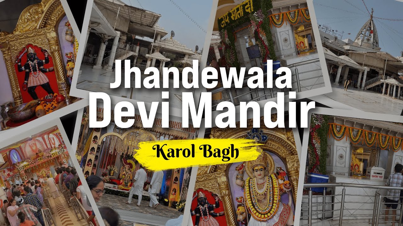 Visiting the Jhandewala Devi Mandir in Karol Bagh, Jhandewala Devi ...