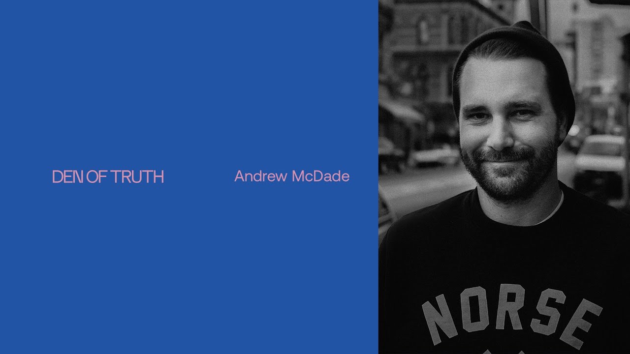 DenofTruth #26 I Andrew McDade (AndpeopleAU) - YouTube