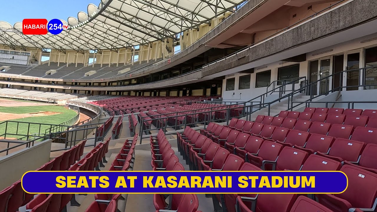 KASARANI STADIUM : The Seats, Colour Choice And Installation ...