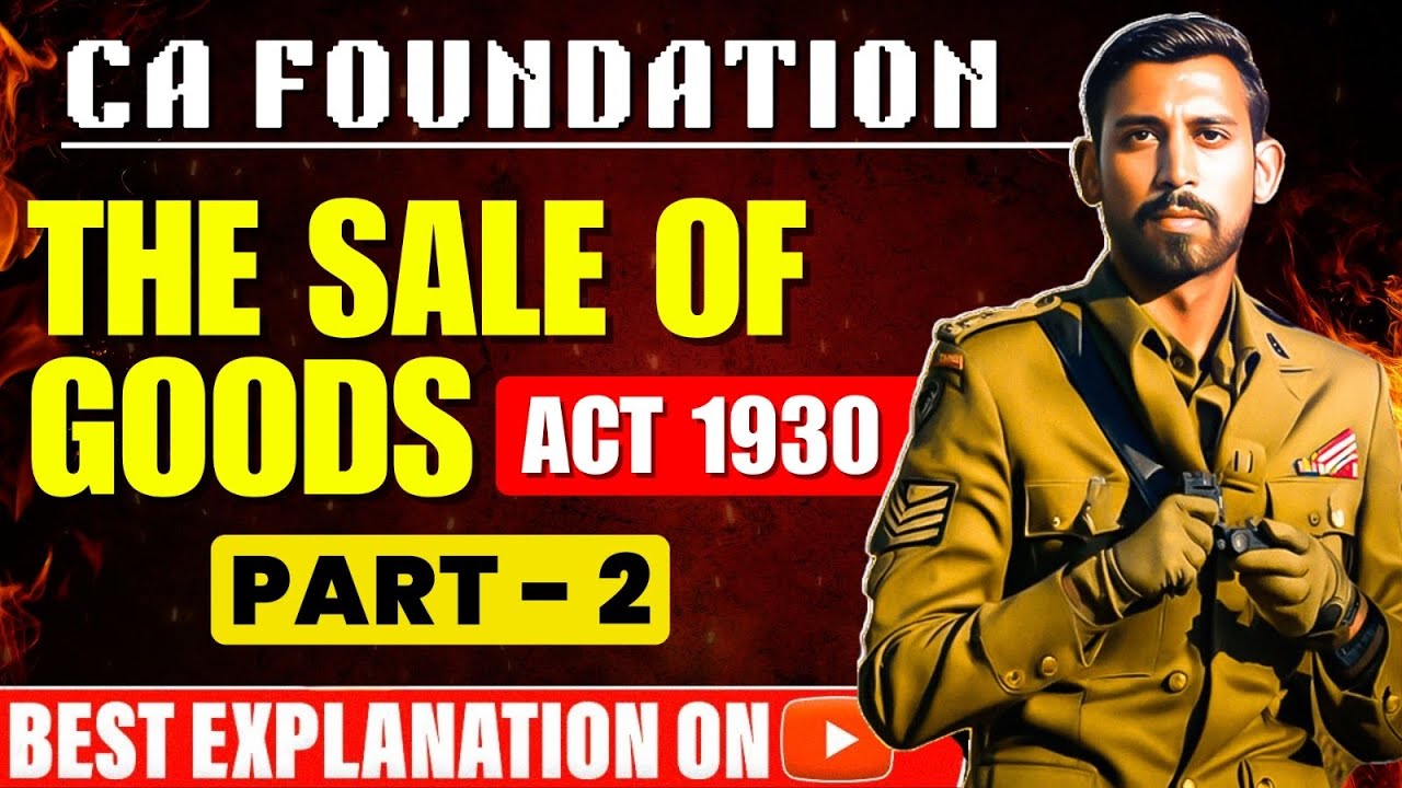 Lec 2 - CA Foundation Bootcamp | Sales of Good Act 1930 | Unit 1 - YouTube