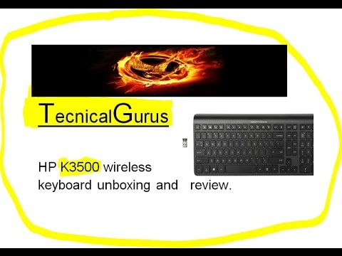 HP wireless keyboard (model number K3500) tecnicalbrothers - YouTube