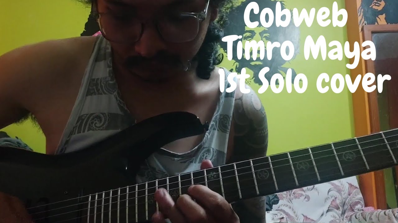 Cobweb - Timro Maya 1st Solo cover - YouTube