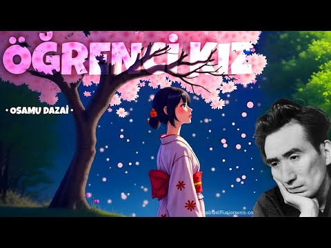 ÖĞRENCİ KIZ • Osamu Dazai • Sesli Kitap