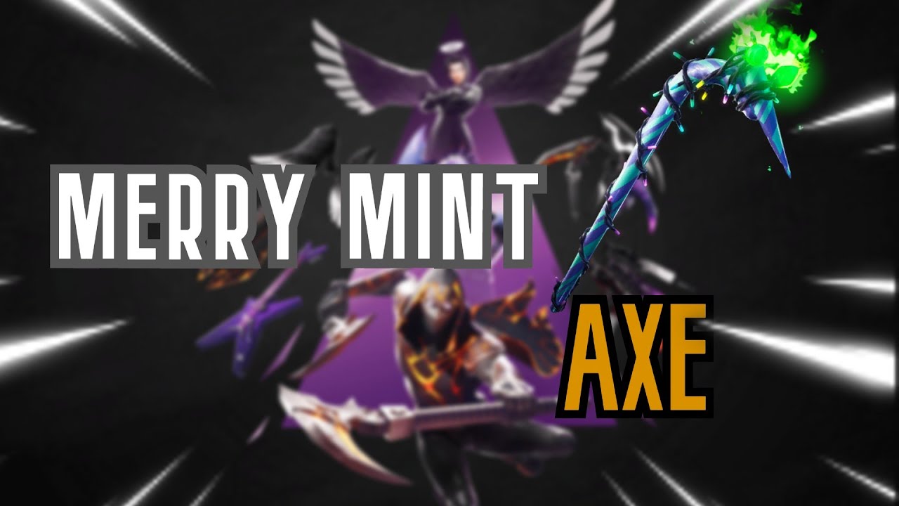 FORTNITE *gameplay of MERRY MINT AXE* - YouTube
