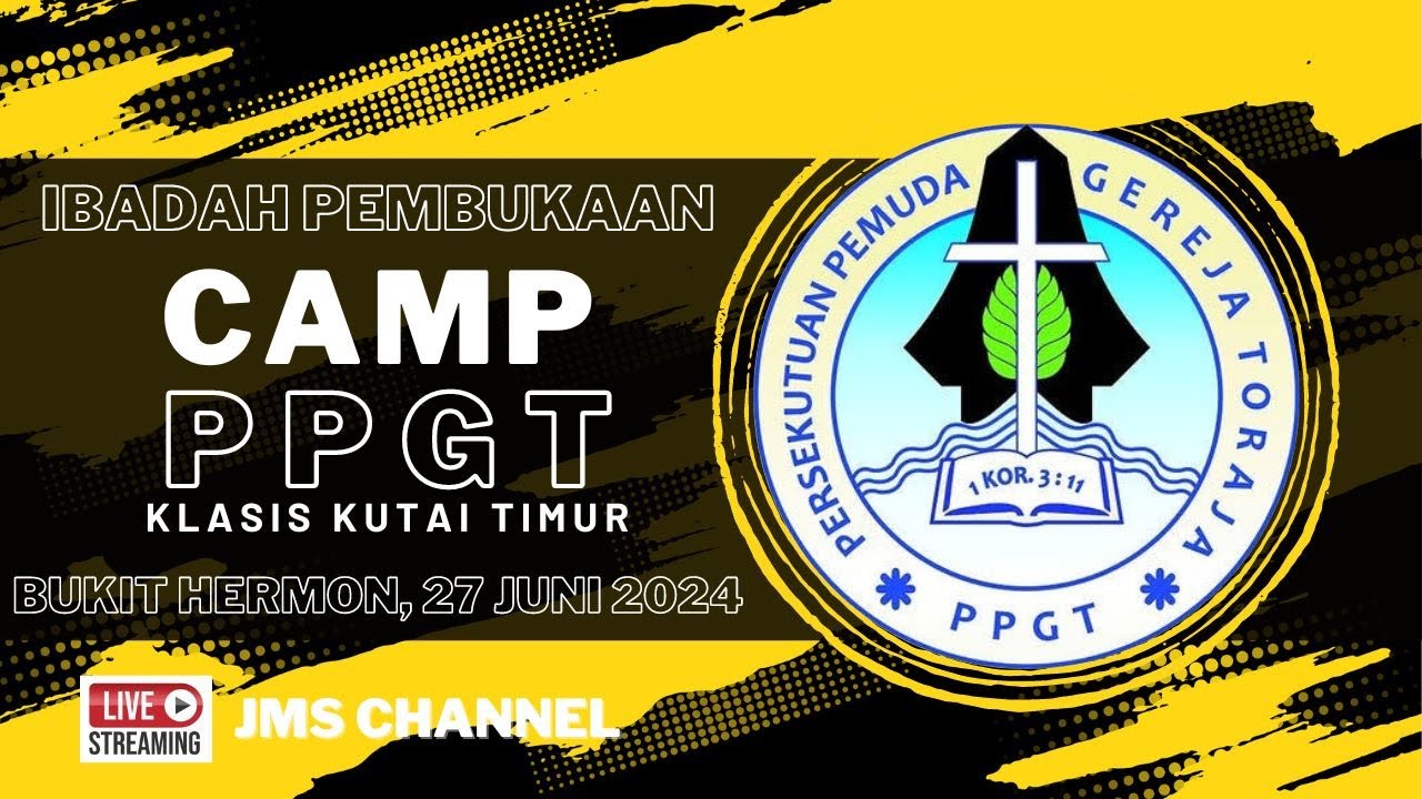 IBADAH PEMBUKAAN CAMP PPGT KLASIS KUTAI TIMUR, 27 JUNI 2024 - YouTube